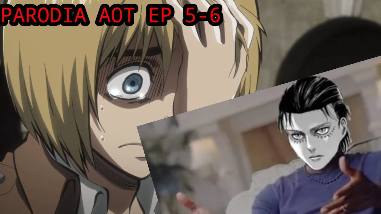 AOT EP.5-6 PARODIA-RIASSUNTO - YouTube
