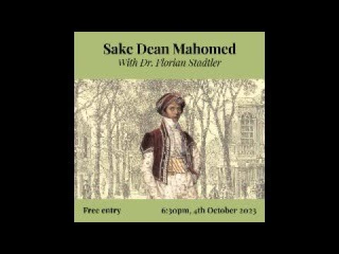 Sake Dean Mahomed Lecture by Dr Florian Stadtler - YouTube