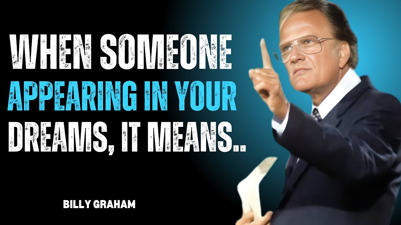 When Someone Appearing in Your Dreams, It Means.. || Billy Graham - YouTube