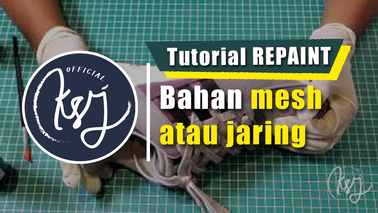 Tutorial repaint bahan mesh atau jaring l CARA MERAWAT SEPATU - YouTube