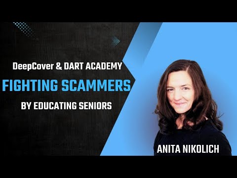 DeepCover & DART Academy: Fighting Scammers Through Educating Seniors - Anita Nikolich - YouTube