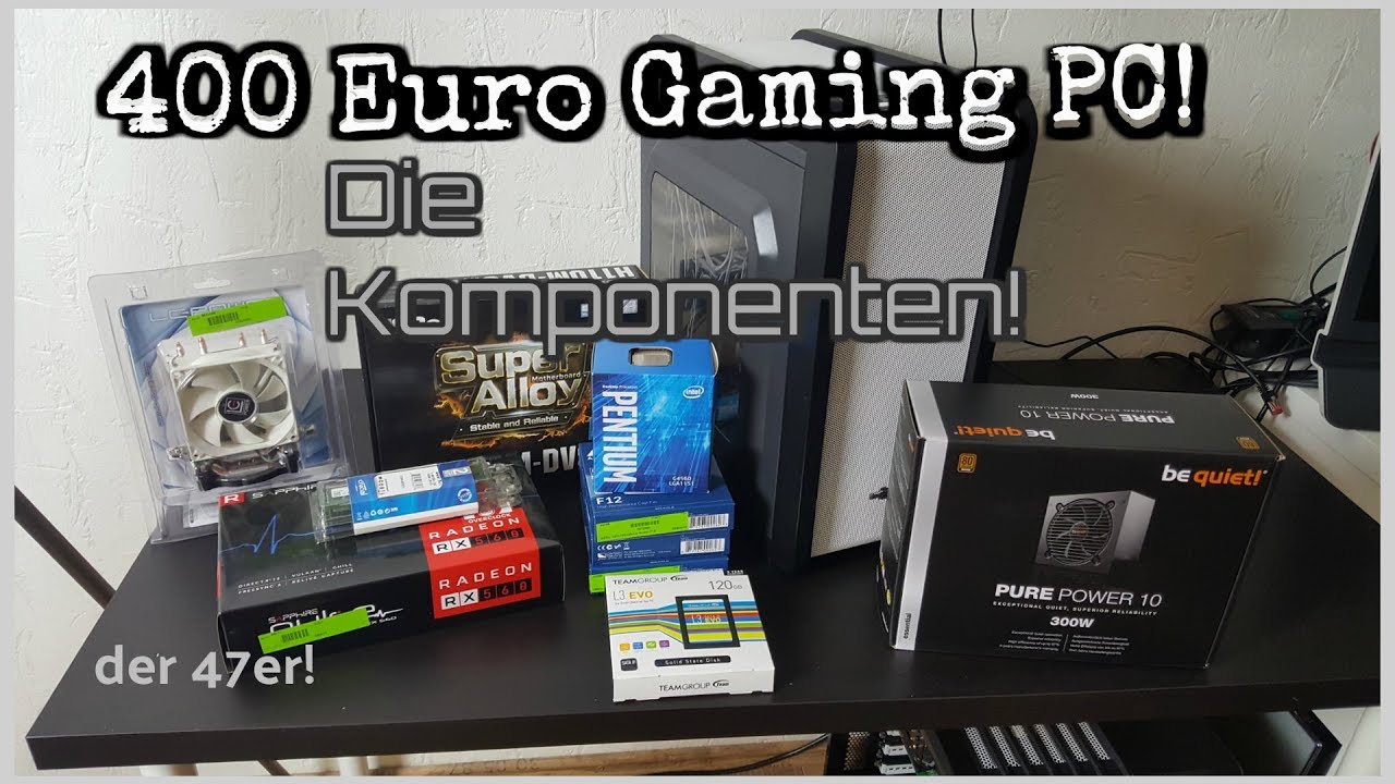400 Euro Gaming/ Gamer PC - Die Komponenten - unboxing + vorstellung ...