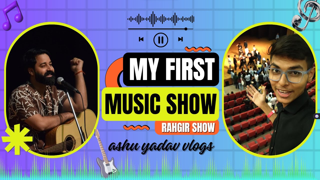 My First Music Show | Rahgir | Vlog - 3 | Ashu Yadav - YouTube