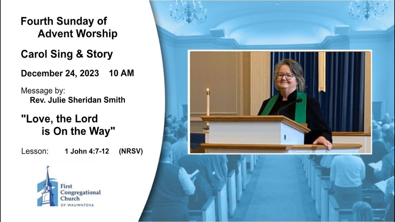 Sunday, December 24, 2023 at 10:00 am Fourth Sunday of Advent/Carol ...