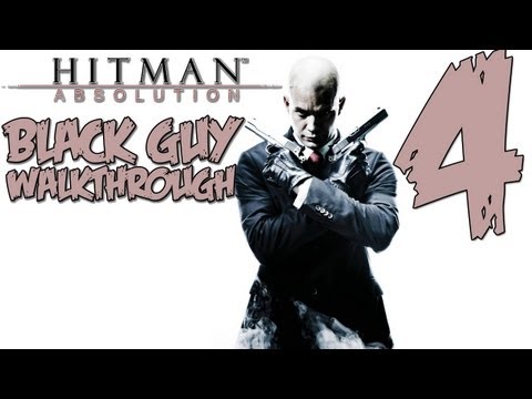 Hitman Absolution Gameplay Walkthrough Part 4 - (PS3/X360/PC) [HD]