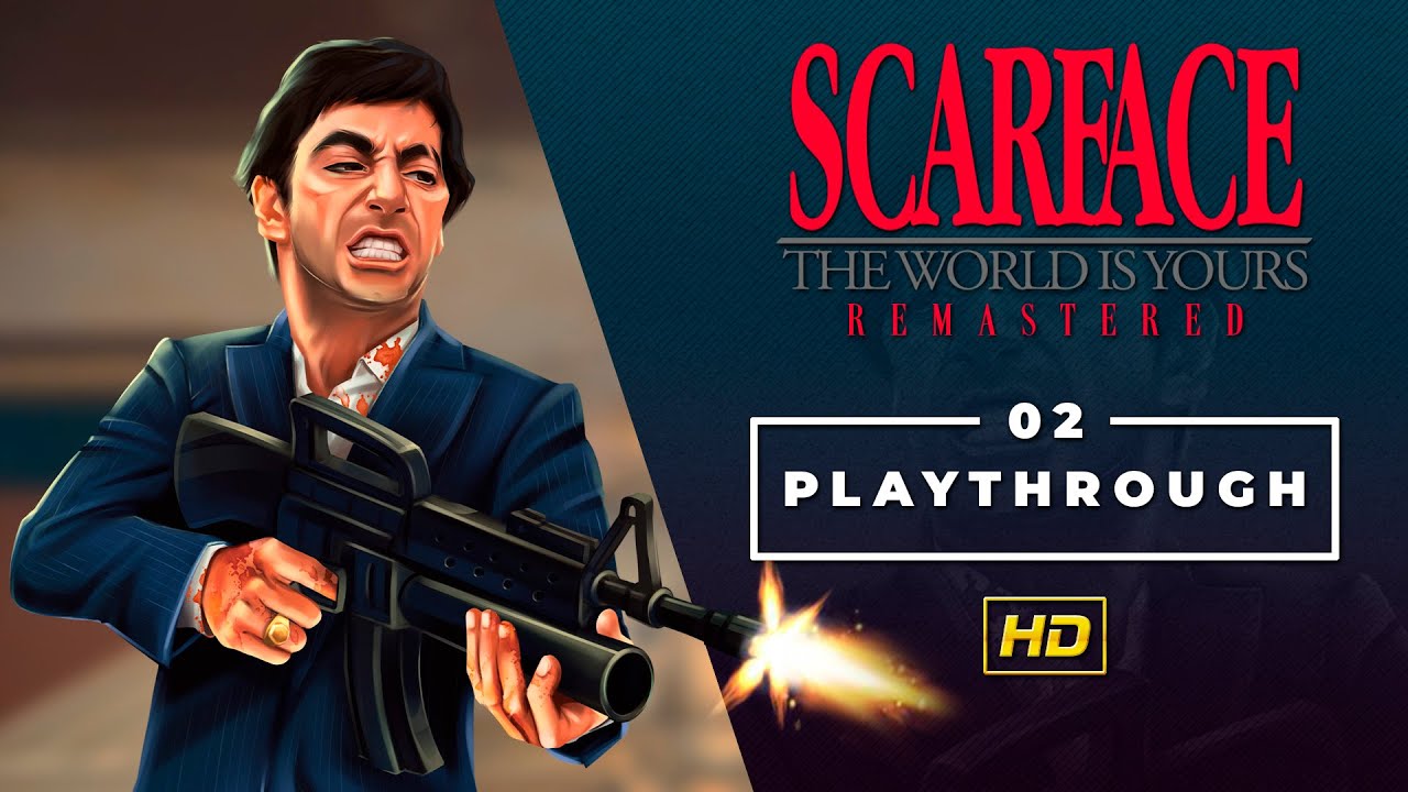Scarface the world is yours Episode 2 - Getting my reputation back ...