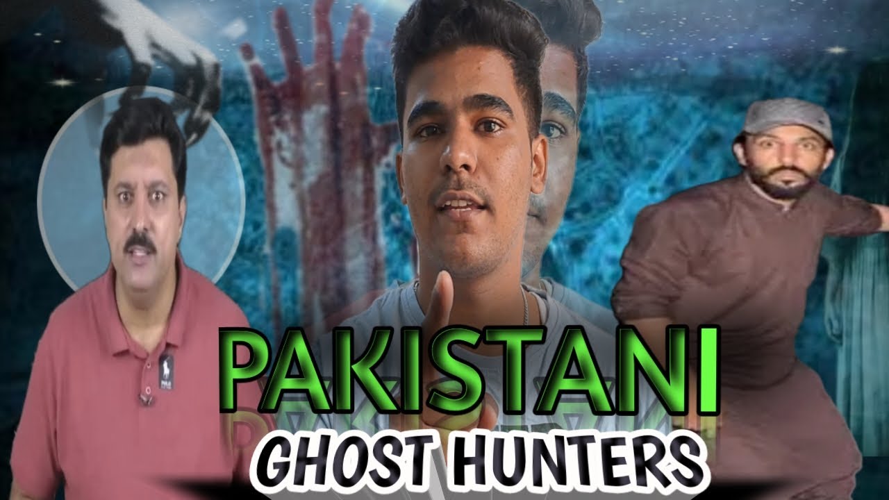 PAKISTANI GHOST HUNTERS | Ashwad Bhandari - YouTube