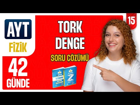 Tork ve Denge Soru Çözümü - Hareket ve Kuvvet | 42 günde AYT Fizik 15.gün