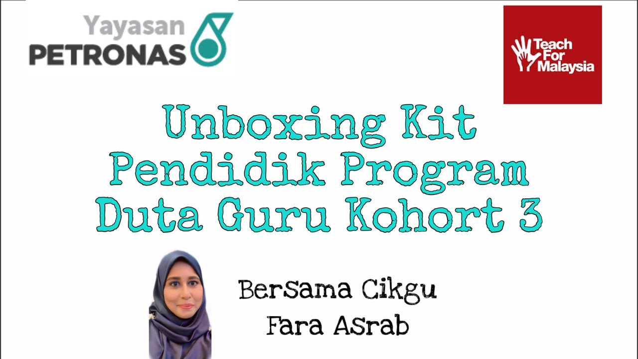Unboxing Kit Pendidik Program Duta Guru Bersama Cikgu Fara Asrab ...