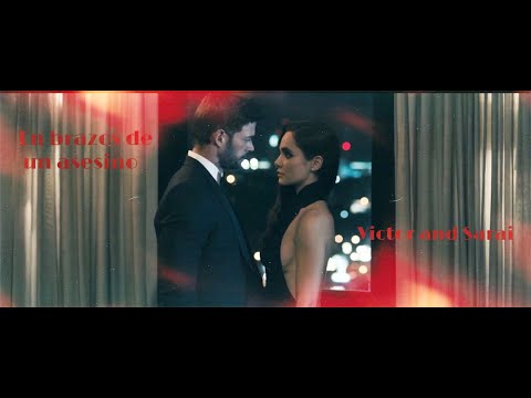 En brazos de un asesino -Victor and Sarai (Bishop Briggs-Never tear us apart)