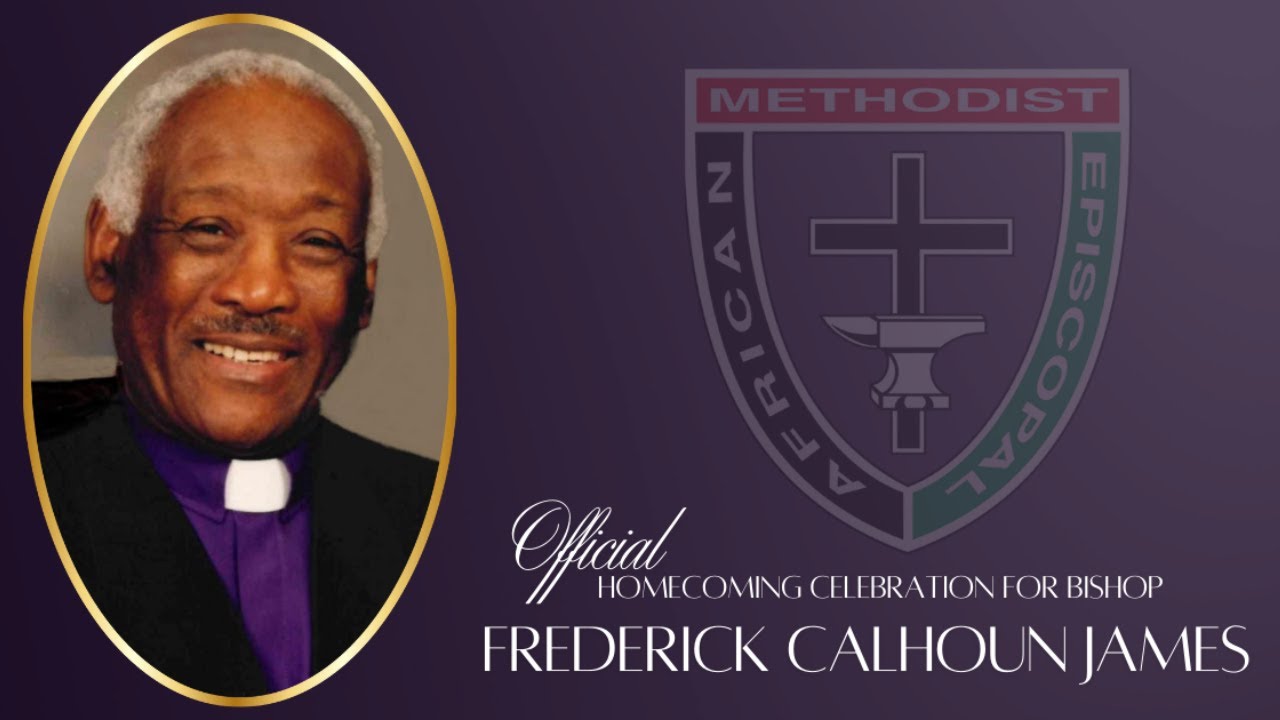 Celebrating the Life and Ministry of Bishop Frederick Calhoun James ...
