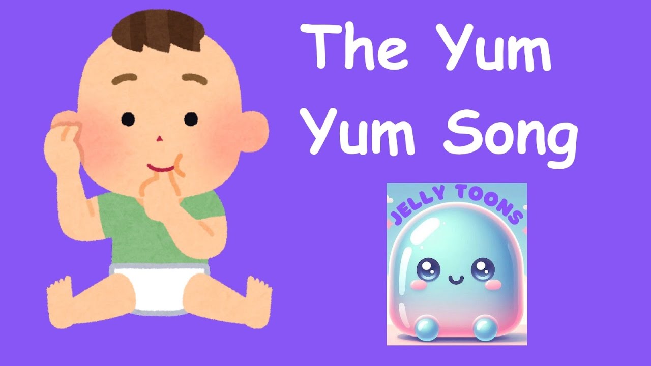 The Yum Yum Song | Fun Baby Song for Kids | Sing-Along Nursery Rhyme ...