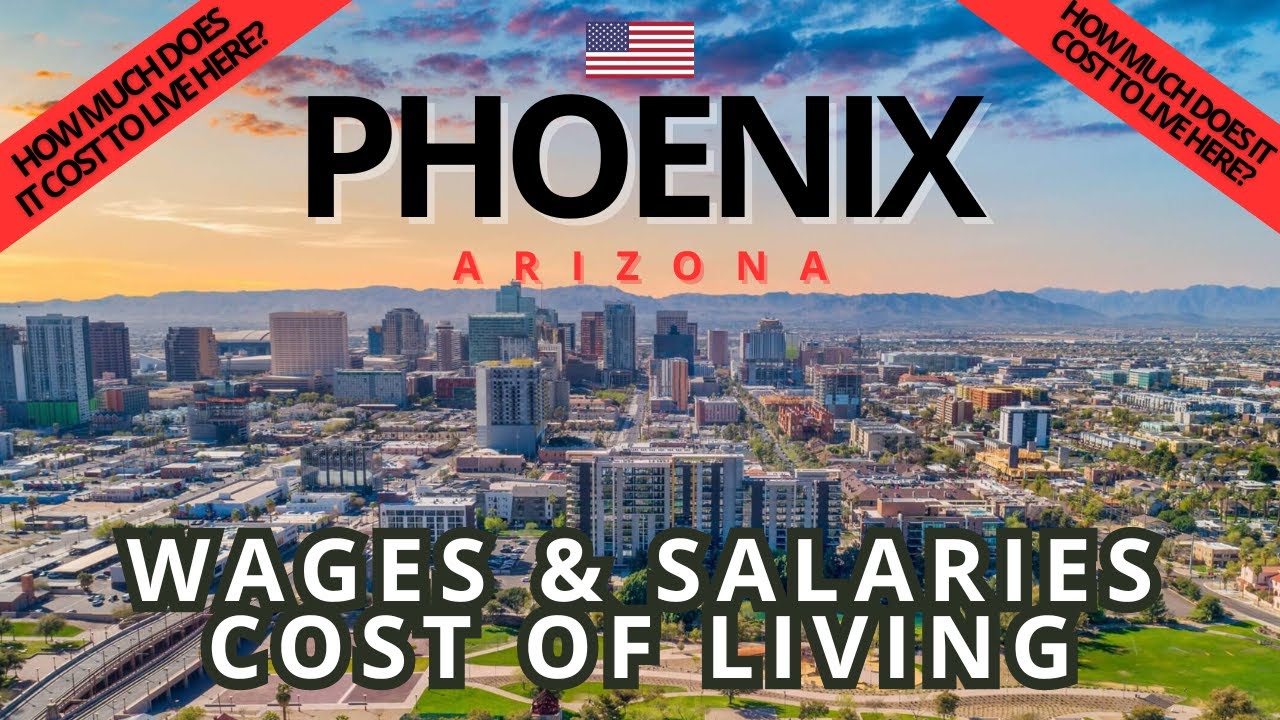 Phoenix (Arizona): how much money do you earn? how much does it cost to ...