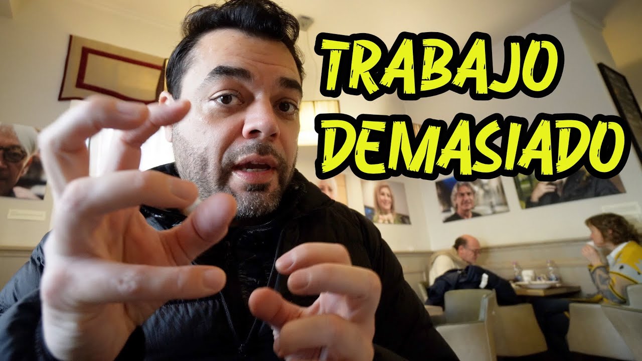 Mi terrible adicción al trabajo + Me siento estafado - YouTube