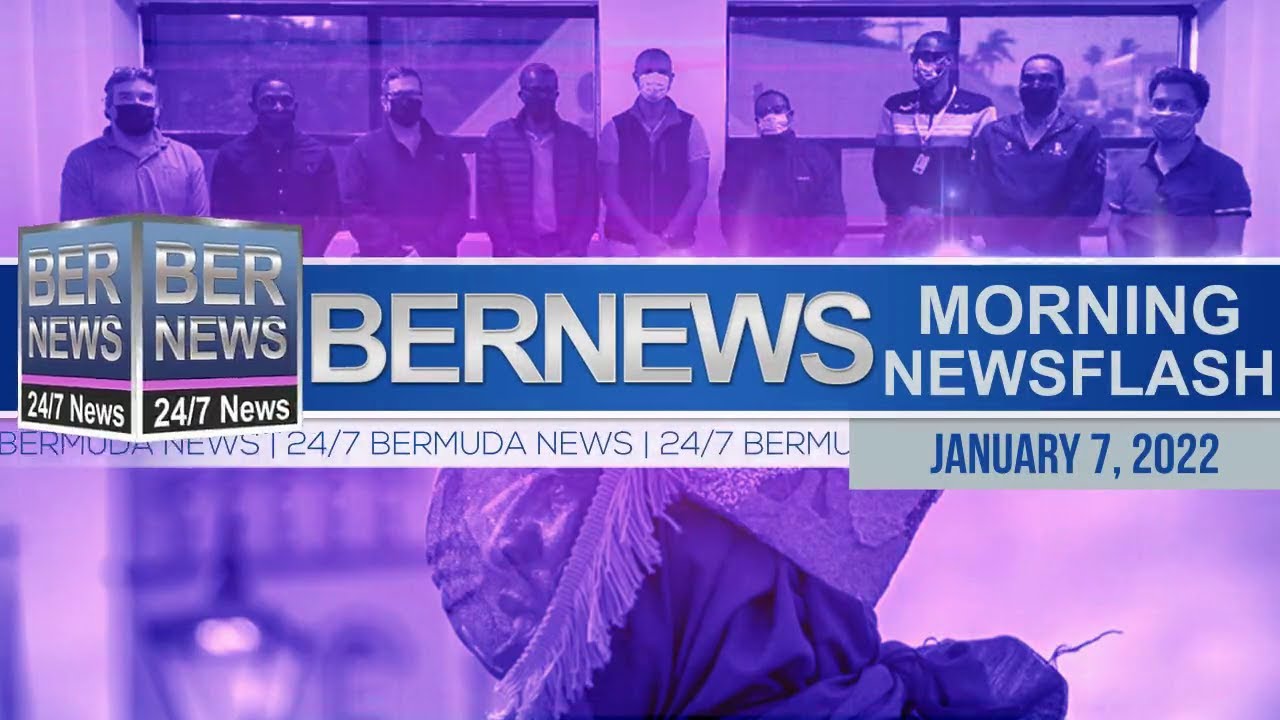 Bermuda Newsflash For Friday, January 7, 2022 - YouTube