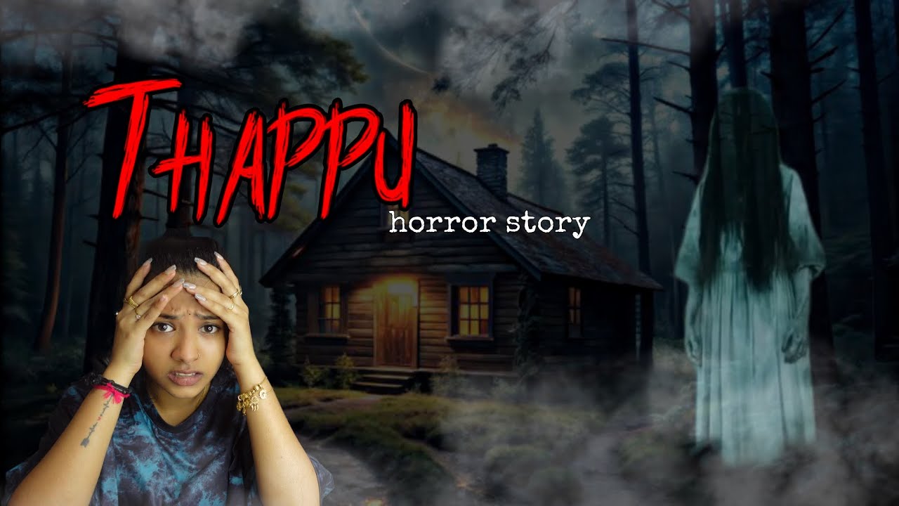 Thappu...-tamil horror story - YouTube