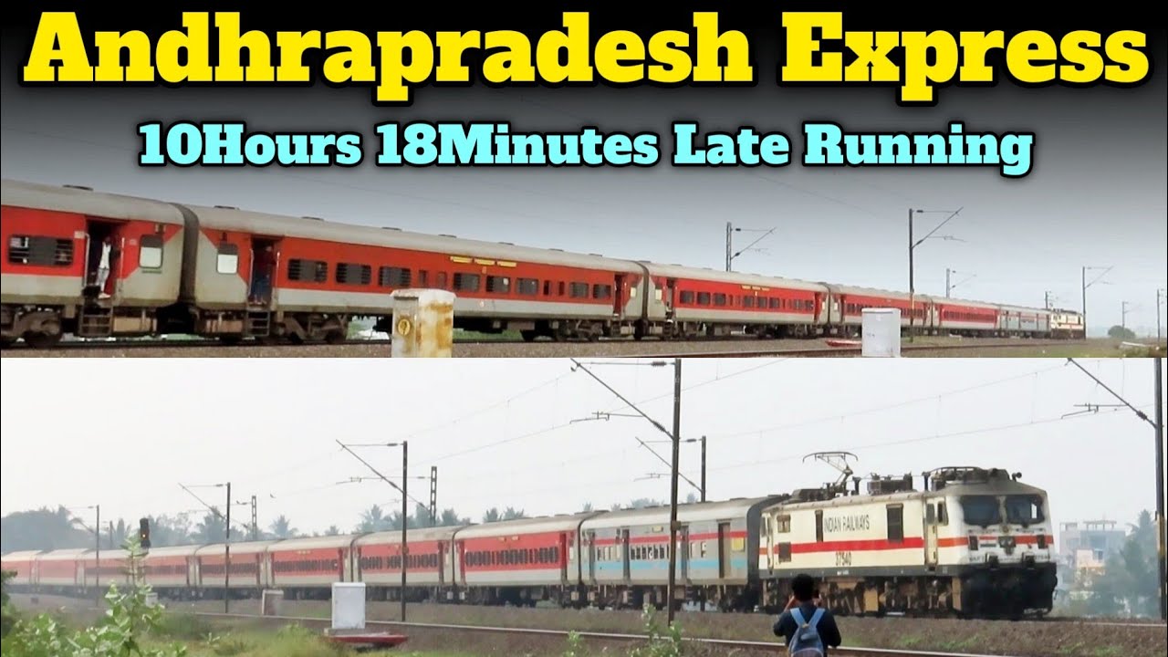 Late Running of 20806 ANDHRAPRADESH Express|New Delhi - Visakhapatnam ...