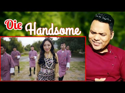 oie handsome, sonam max choki bhutanese song |(Reaction) @SonamChoki888 - YouTube