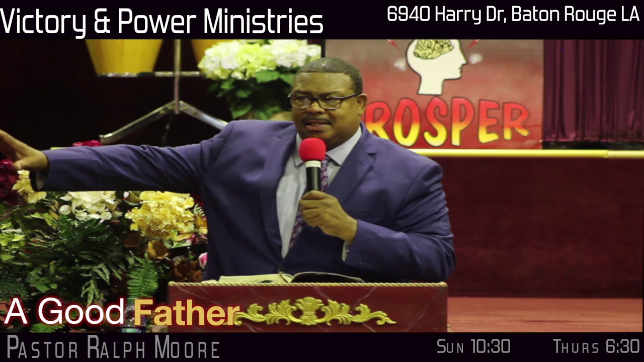 Pastor Ralph Moore- A Good Father - YouTube