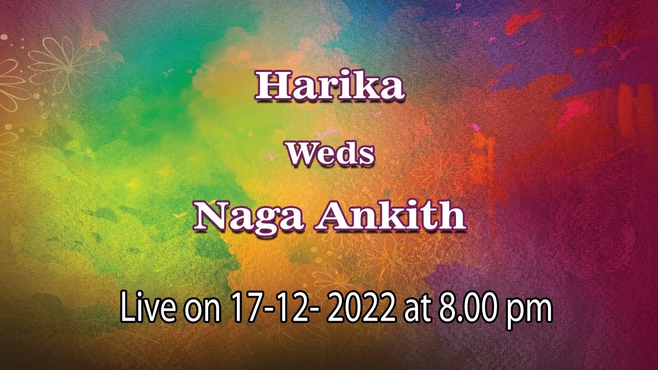 Harika Weds Naga Ankith - YouTube