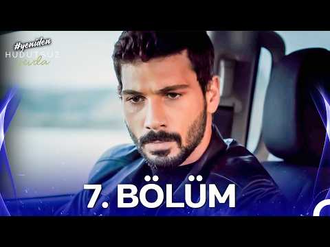Hudutsuz Sevda 7. Bölüm