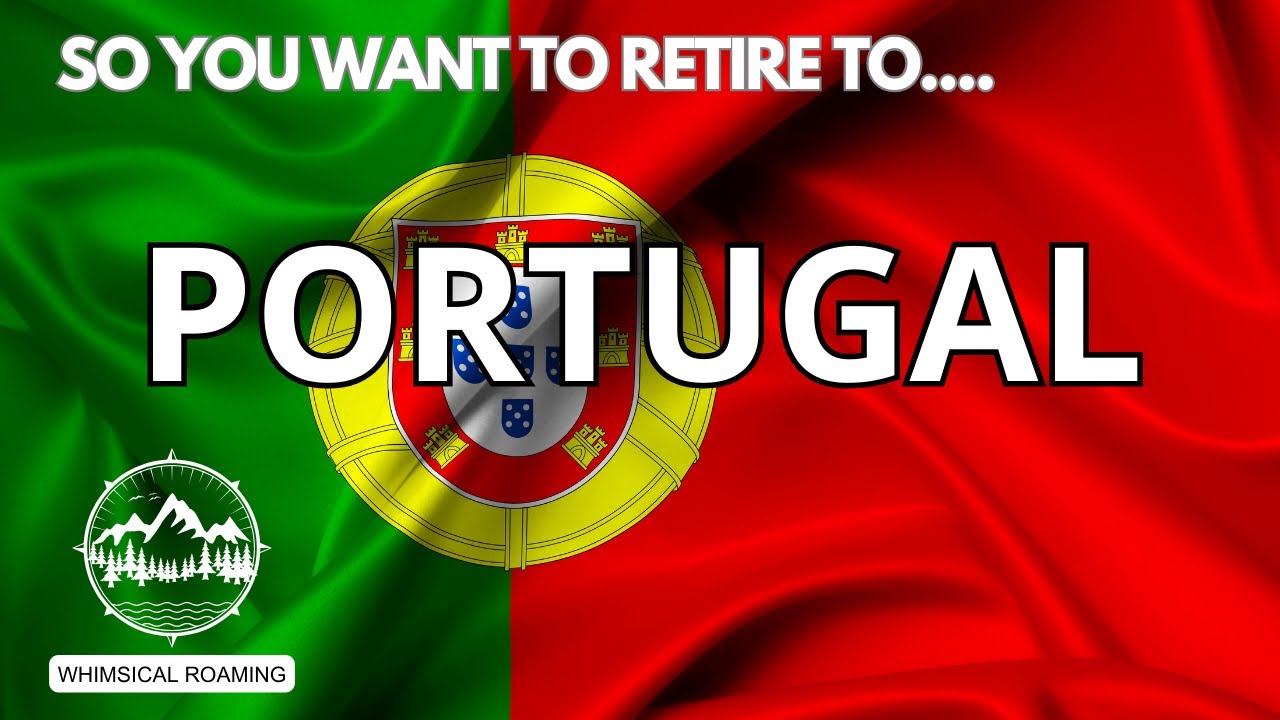 A guide to retiring to Portugal in 2024 (how to retire to Portugal ...
