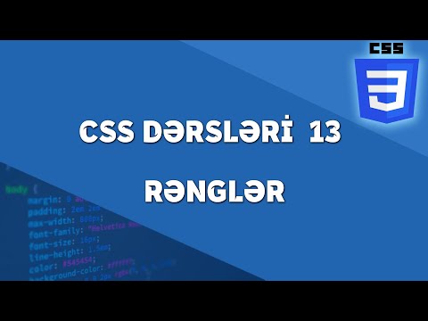 CSS Dərsləri - 13 - Rənglər, Rəng Kodları