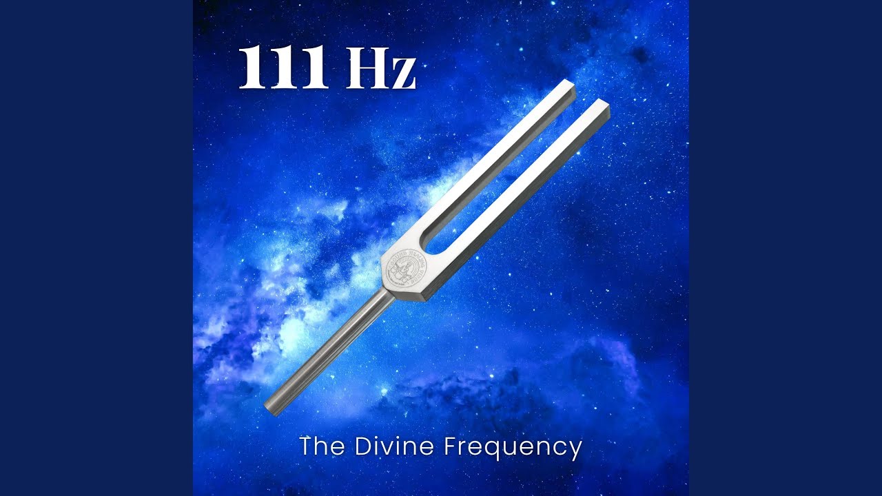 111 Hz The Divine Frequency (Tunning Fork) - YouTube