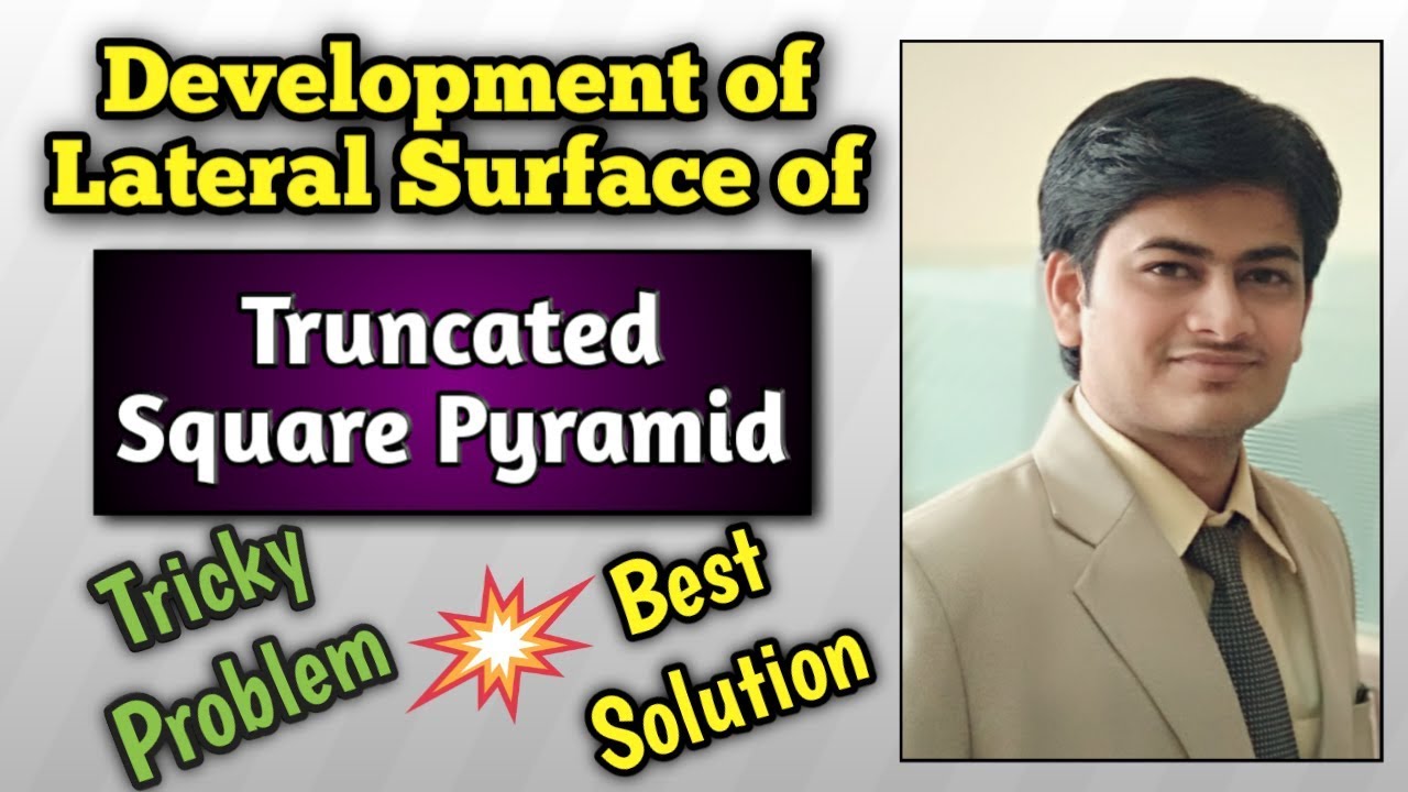 Development of Lateral Surface of Truncated Square Pyramid - YouTube