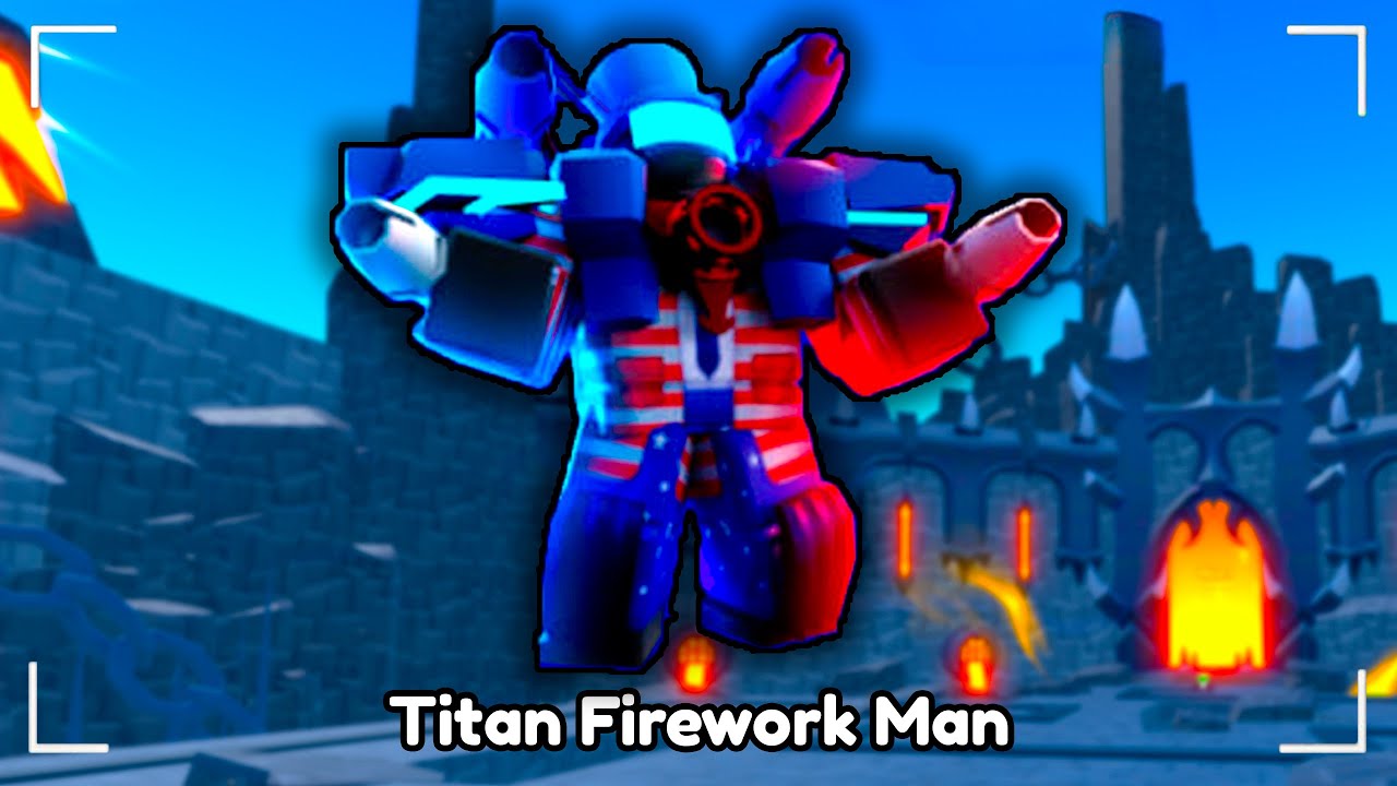 NEW UPDATE! WOW! I GOT TITAN FIREWORK MAN! 🤑 - Roblox Toilet Tower ...
