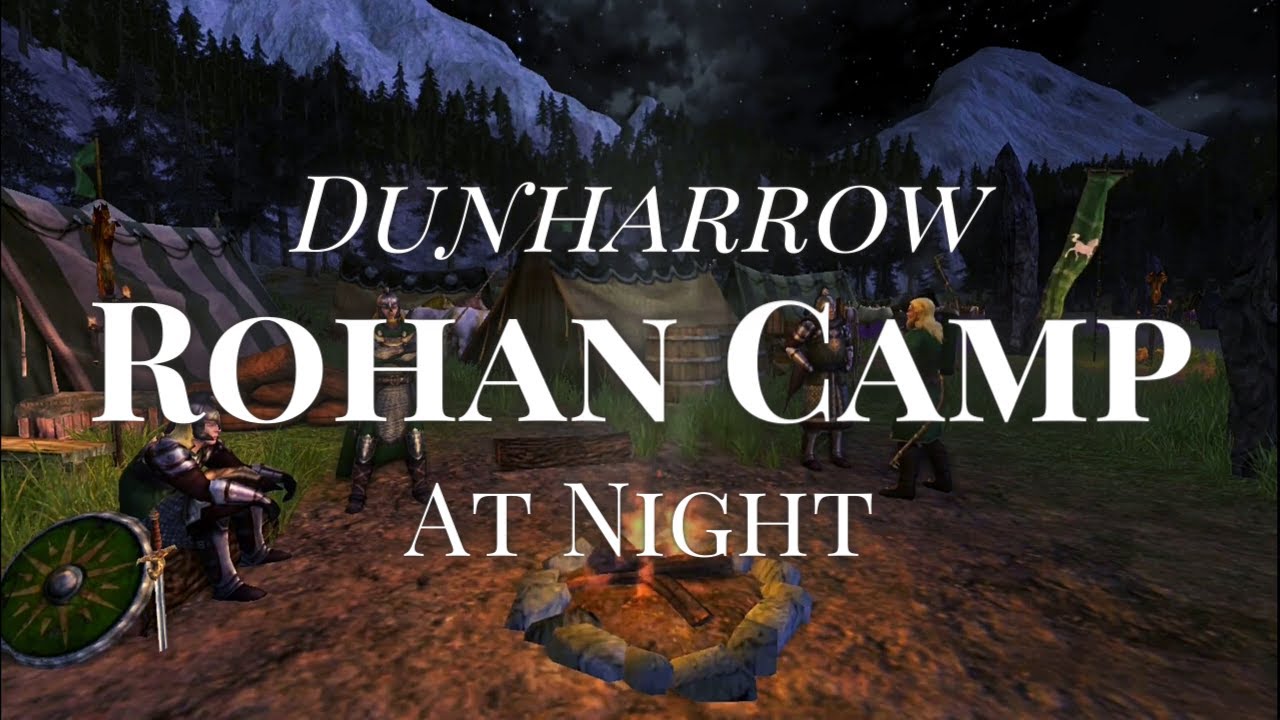 LOTRO | Rohan Camp Music and Ambience | Dunharrow (Old Version) - YouTube