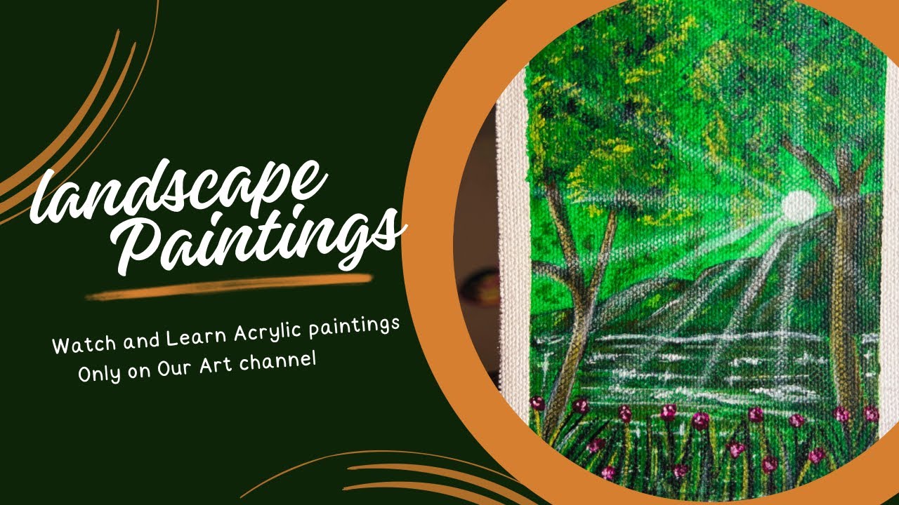 Capturing the Beauty of Acrylic Landscape’s| landscape acrylic painting ...