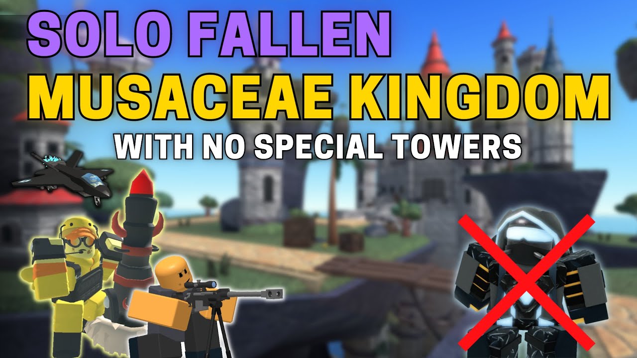 TDS - Solo Fallen Triumph on Musaceae Kingdom with NO SPECIAL TOWERS ...