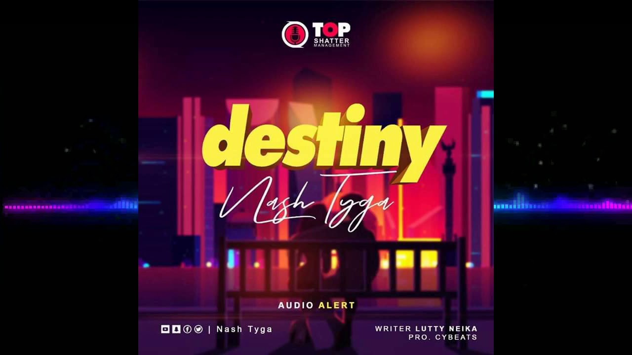 MY DESTINY-NASH TYGA[OFFICIAL AUDIO] - YouTube