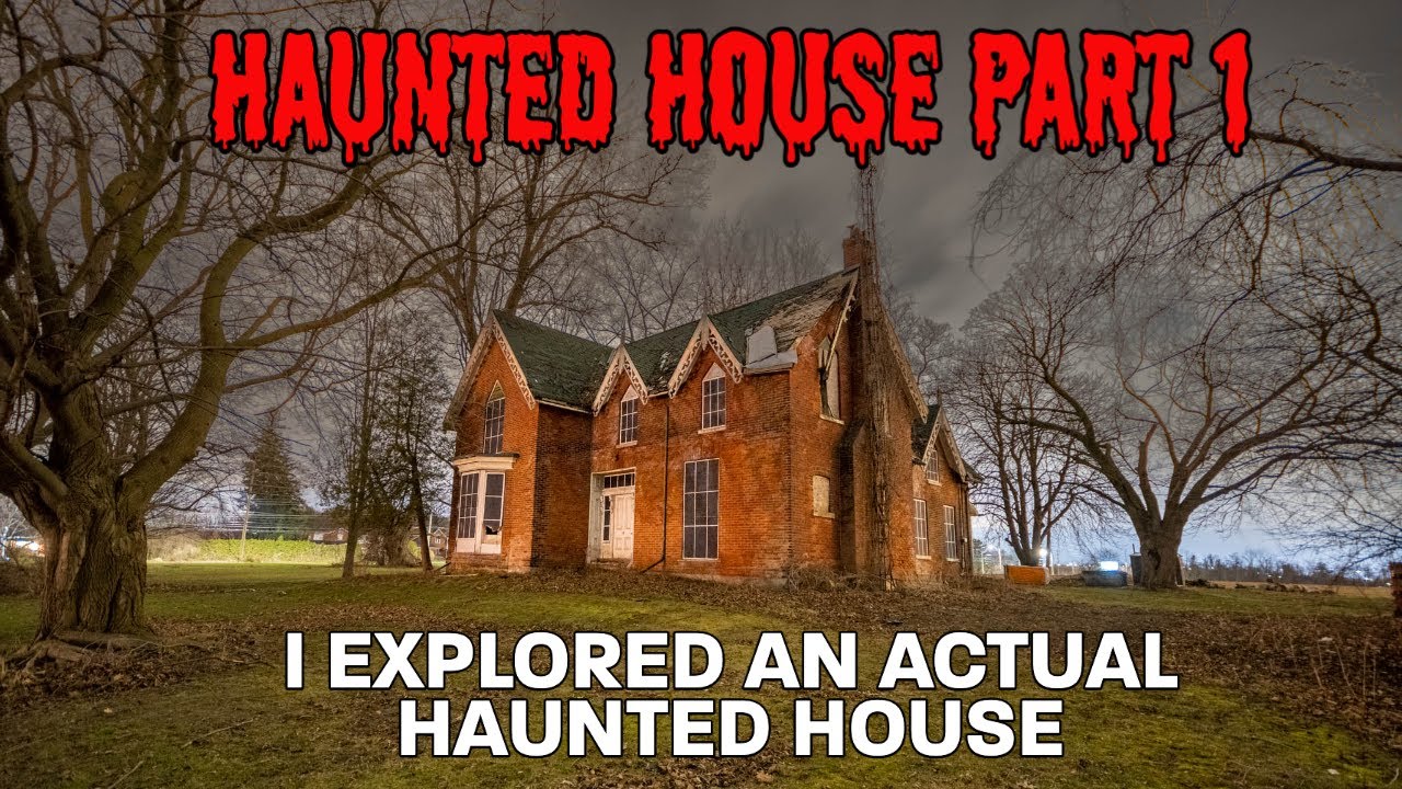Exploring An Actual Abandoned Haunted House PART #1 | 4K Videos | Real ...