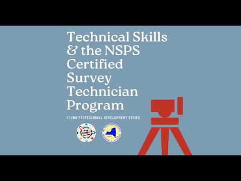 NYSAPLS YP Prof. Development Series: Technical Skills & the NSPS Certified Survey Technician Program