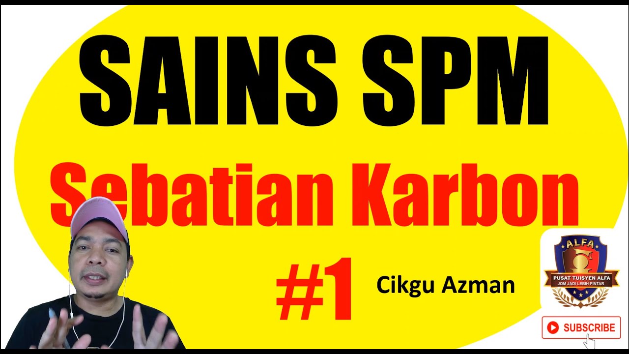 Sains SPM : Sebatian Karbon (Part 1) - YouTube