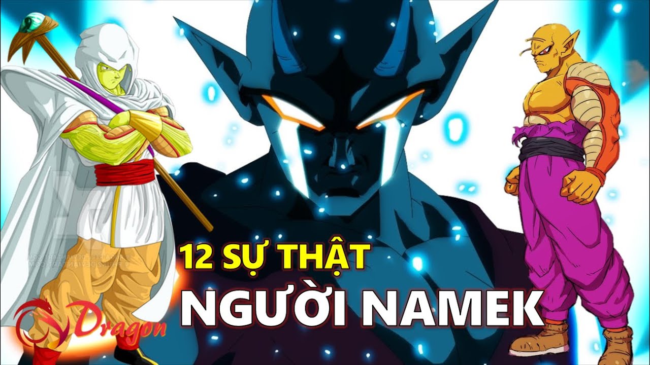 12 sự thật về người Namek: Chủng tộc huyền bí nhất vũ trụ - YouTube