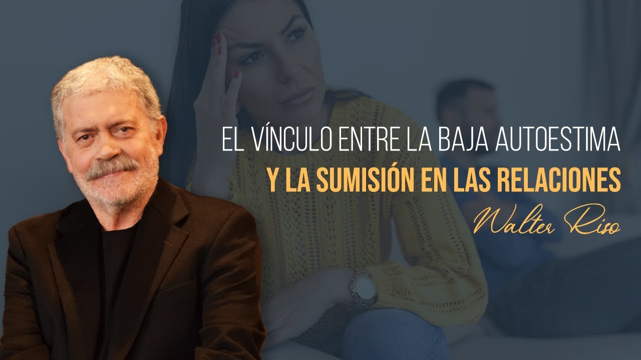 El vínculo entre la baja autoestima y la sumisión en las relaciones ...