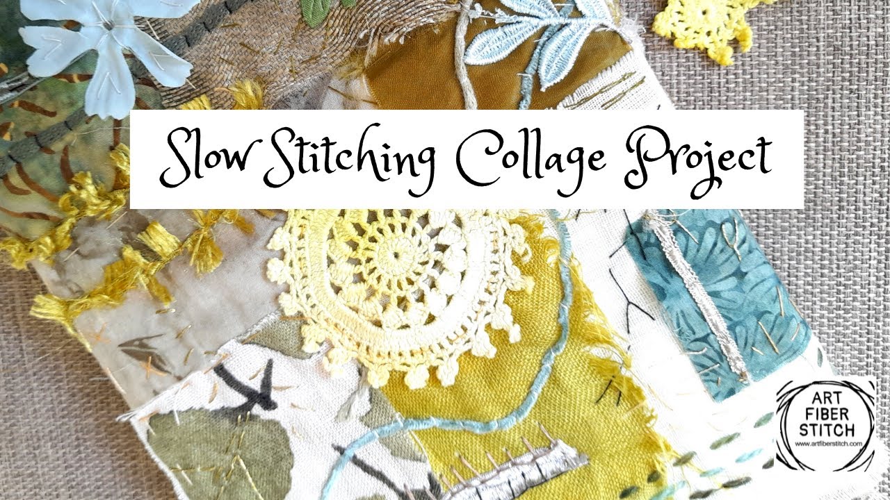 Slow Stitch Collage Project - YouTube