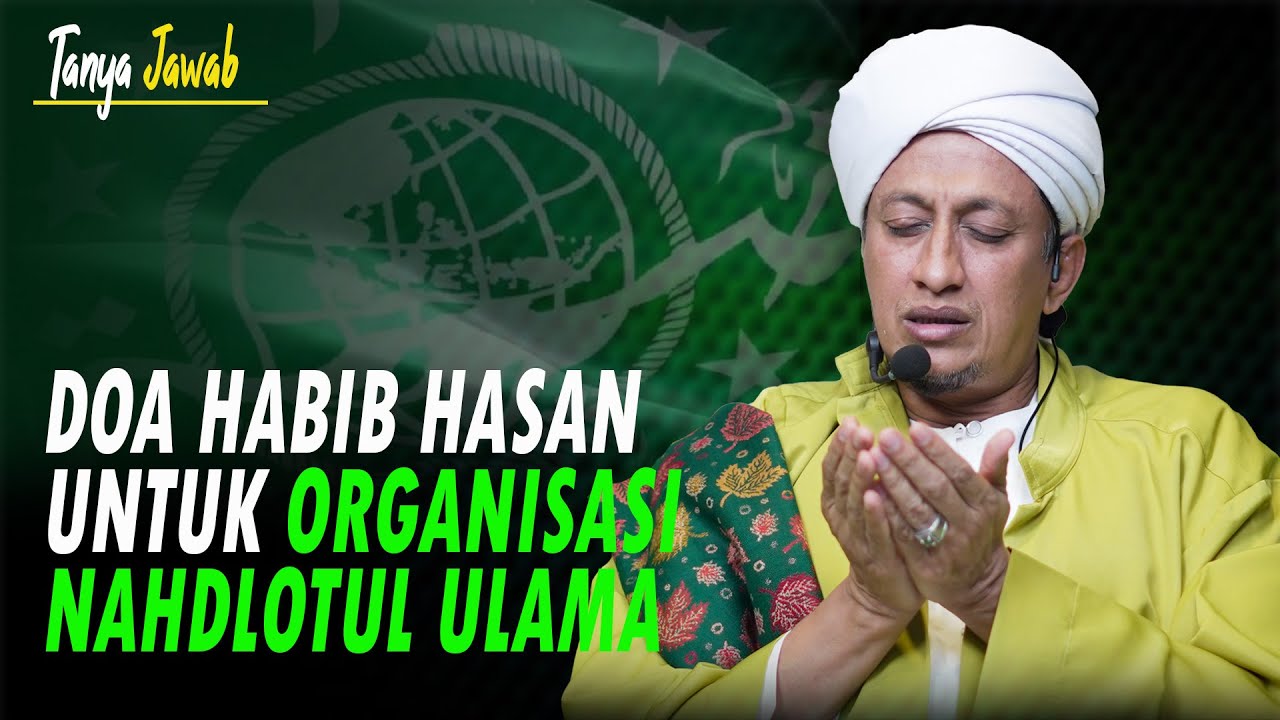 Doa Habib Hasan Al Muhdor Untuk NU - YouTube