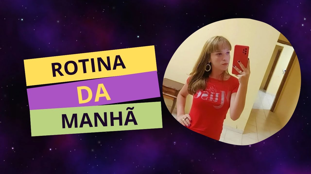Rotina Da ManhÃ Youtube