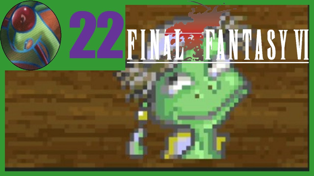 [VOD] Final Fantasy VI #22 - RPG Factory Woes - YouTube