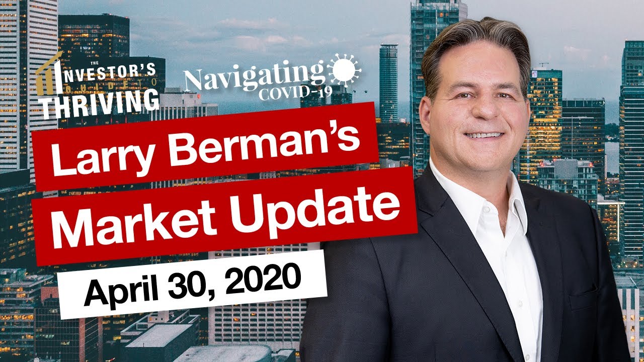 04/30/2020 - Larry Berman Live - YouTube