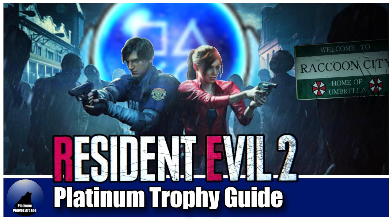 Resident Evil 2 PS5 Platinum /Achievement Guide - Everything you need ...