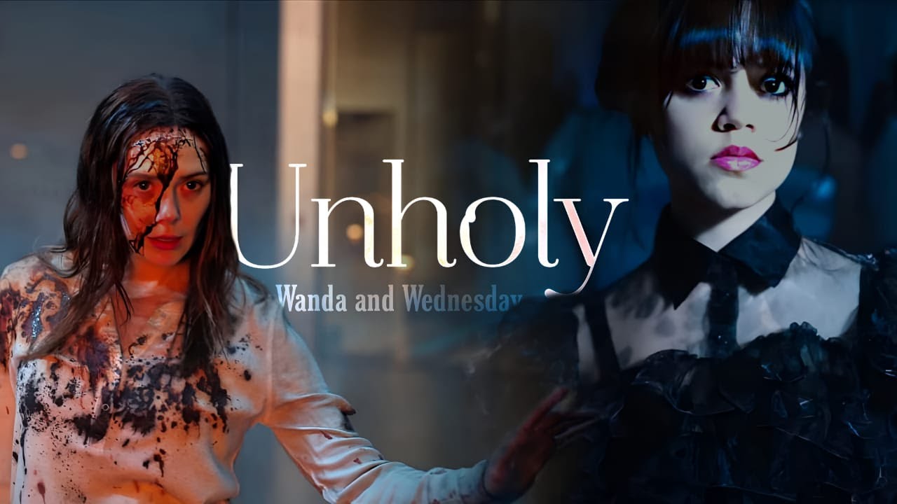 Wanda Maximoff and Wednesday Addams || Unholy - YouTube