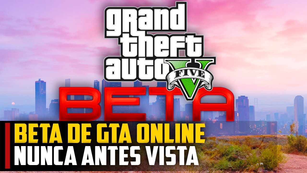 BETA do GTA V nunca antes VISTO - YouTube