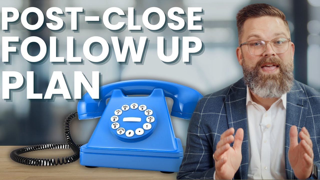 Post Close Follow Up Plans | Business Gains - YouTube