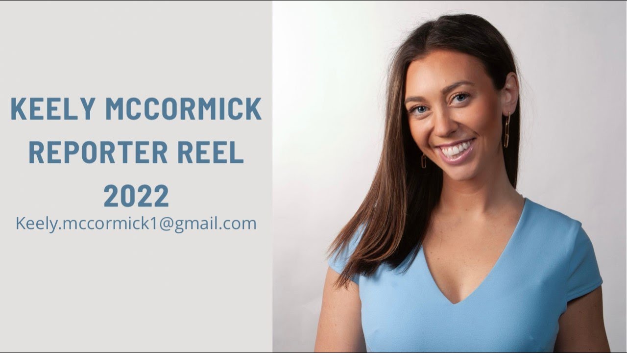 Keely McCormick 2022 TV Reporter Reel - YouTube