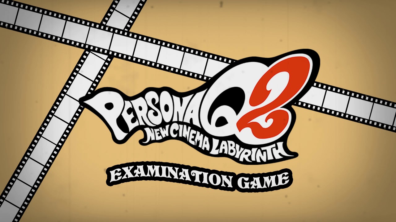 Examination Game - Persona Q2 New Cinema Labyrinth - YouTube